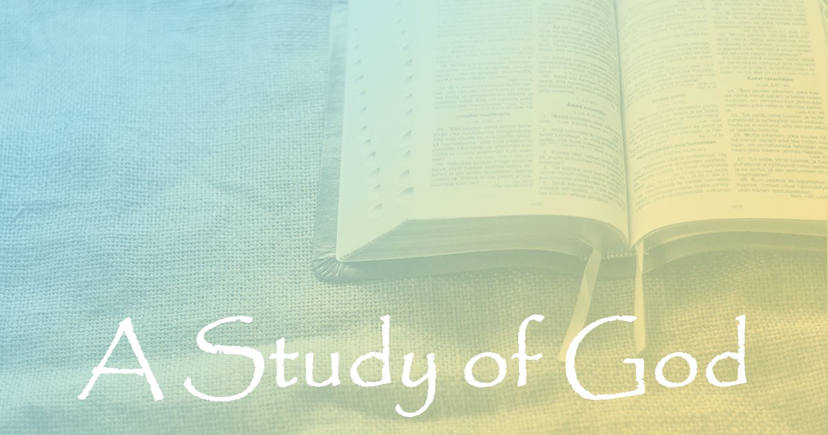 A Study of God | Grace Bible Church - Warren, MI